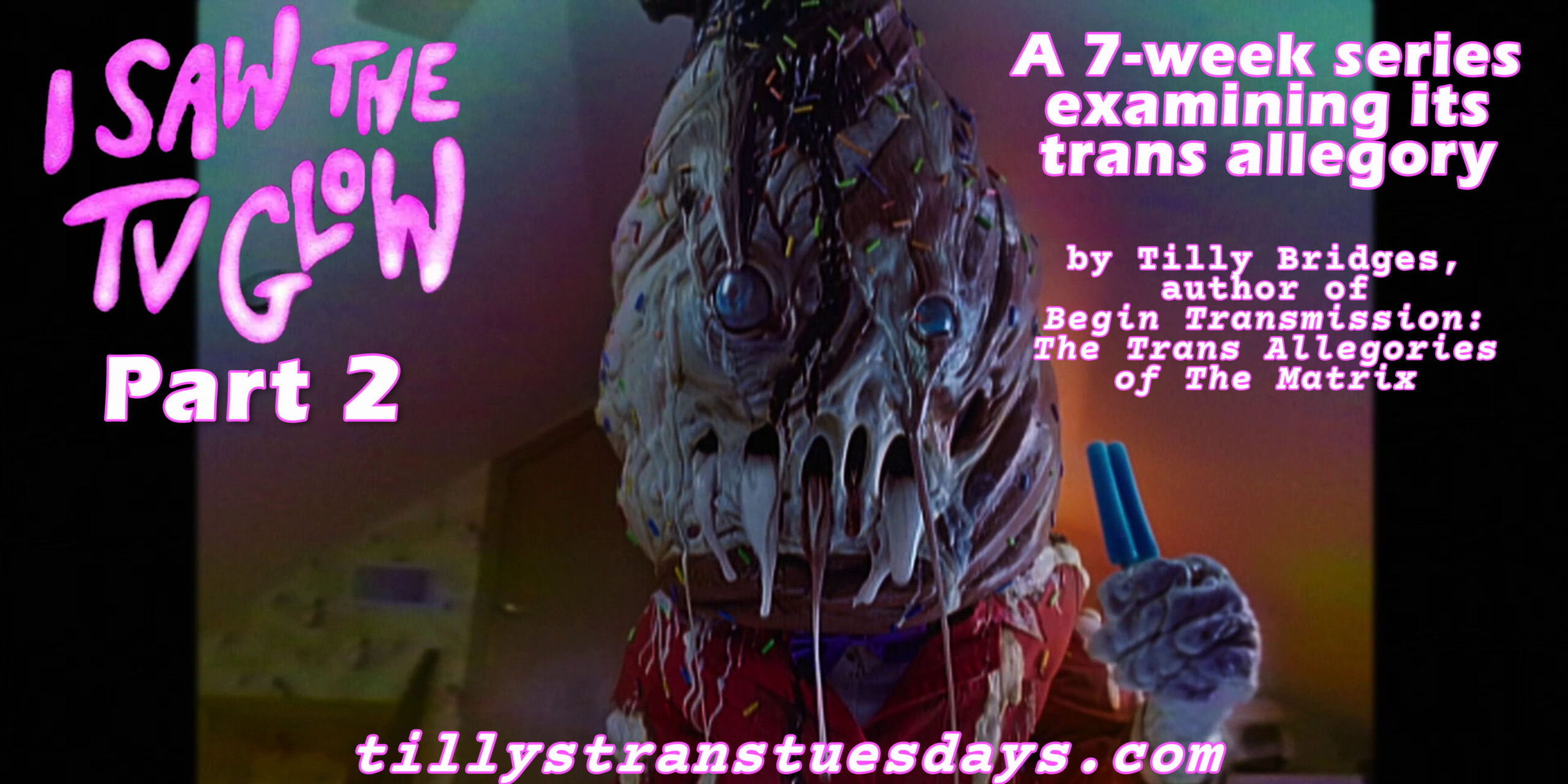 THE INTENTIONAL TRANS ALLEGORY OF I SAW THE TV GLOW, part 2 - Tilly's ...