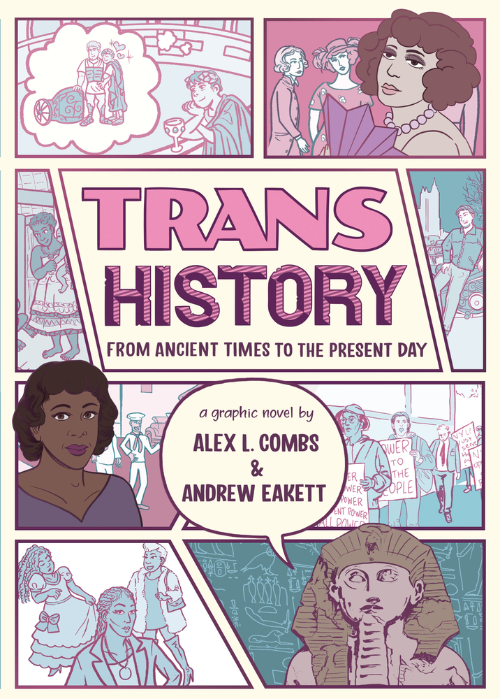 TRANS HISTORY 3: INTERVIEW WITH ALEX L. COMBS AND ANDREW EAKETT - Tilly ...